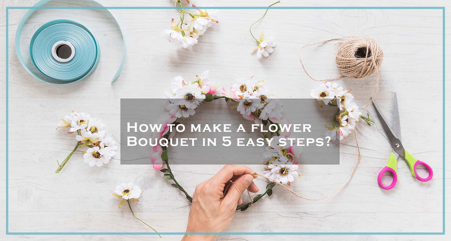 DIY Flower Bouquets in 5 Easy Steps In Oman